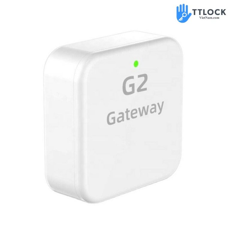 Gateway TTLock G2 - Chi tiết về các chức năng và cài đặt sử dụng